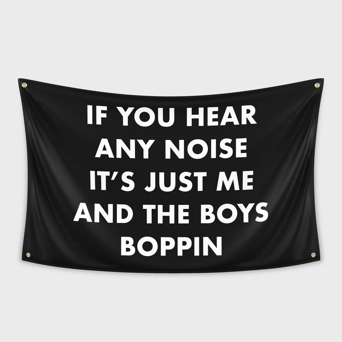 Hype Flags - Me And The Boys Bopping Flag | Funny Tapestry – HypeFlags